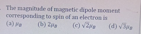 The magnitude of magnetic dipole moment | StudyX