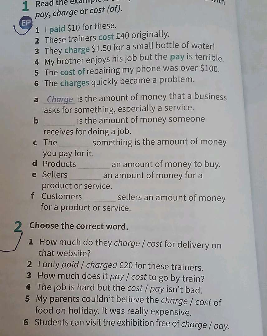 1 Read the examples pay charge or cost (of) EP 1 paid 10 for these 2 ...