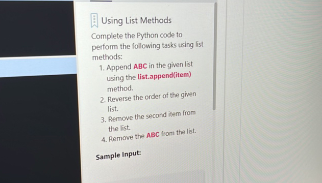 Using List Methods Complete the Python code | StudyX