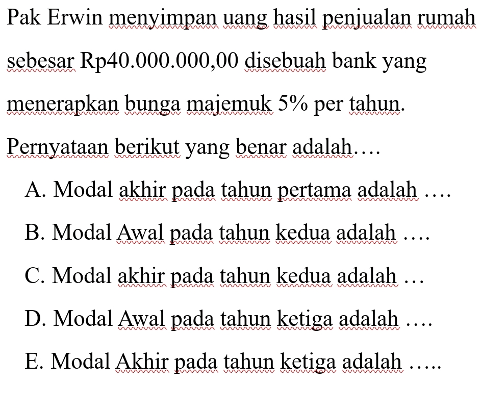 Pak Erwin menyimpan uang hasil penjualan | StudyX