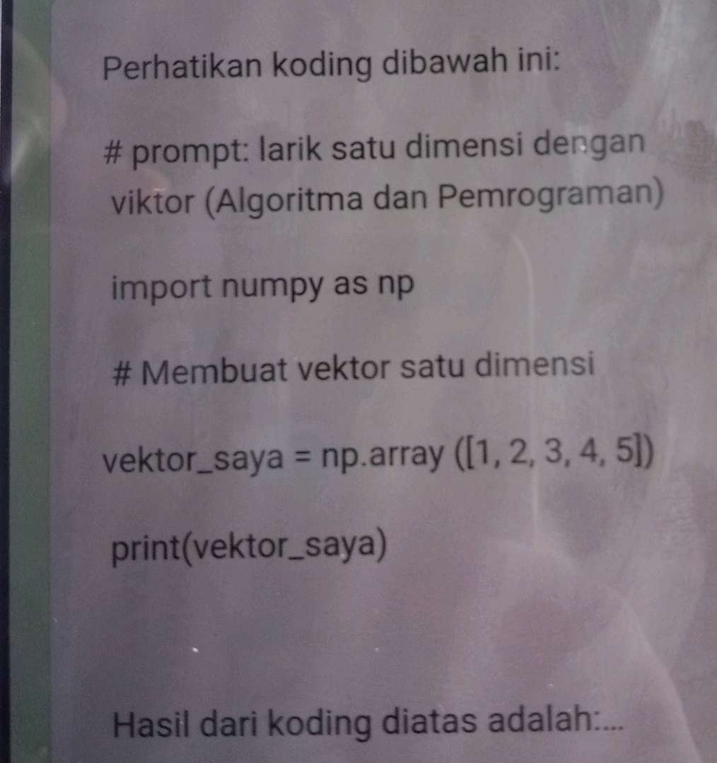 Perhatikan koding dibawah ini prompt larik | StudyX