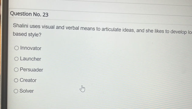 Question No 23 Shalini uses visual and | StudyX