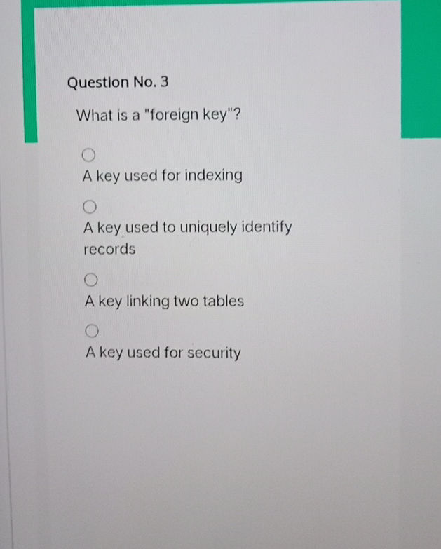 Question No 3 What is a foreign key A key | StudyX