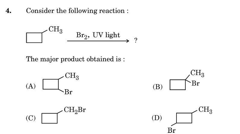 4 Consider the following reaction CH3 Br2 UV | StudyX