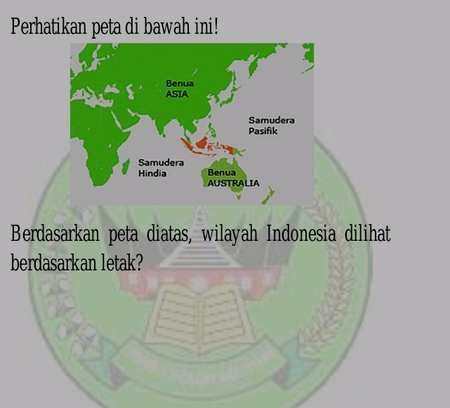 Perhatikan peta di bawah ini Berdasarkan | StudyX