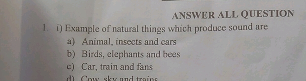 ANSWER ALL QUESTION 1 i) Example of natural | StudyX