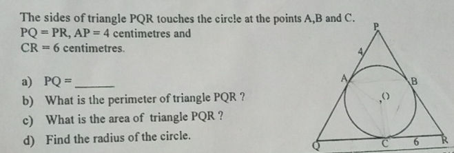 The sides of triangle PQR touches the circle | StudyX