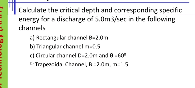 Calculate the critical depth and | StudyX