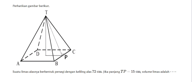 Perhatikan gambar berikut Sebuah limas | StudyX