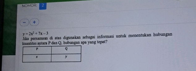 y = 2x 2 + 7x -3 Jika persamaan di atas | StudyX