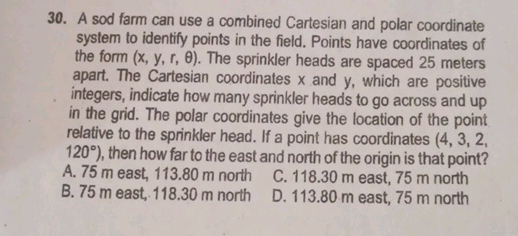 30 A sod farm can use a combined Cartesian | StudyX