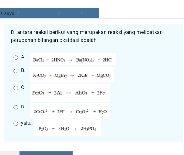 Di antara reaksi berikut yang merupakan | StudyX