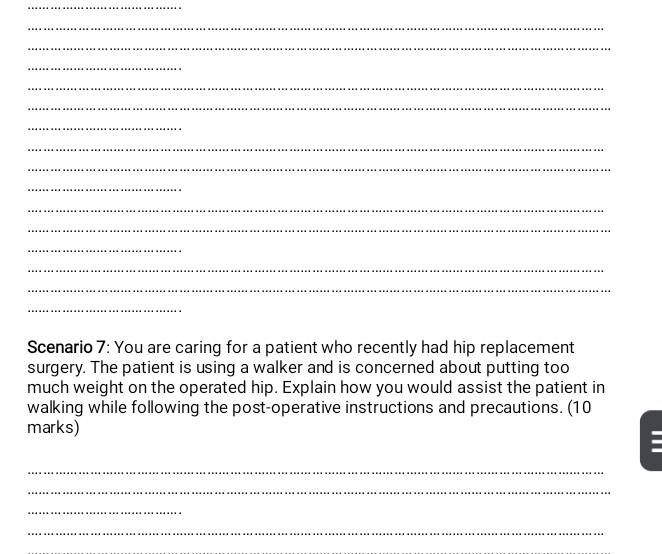 Explain how you would assist the patient in walking while following the ...