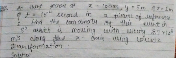 An event occurs at x 100m y 5m z 1m at t 10 | StudyX