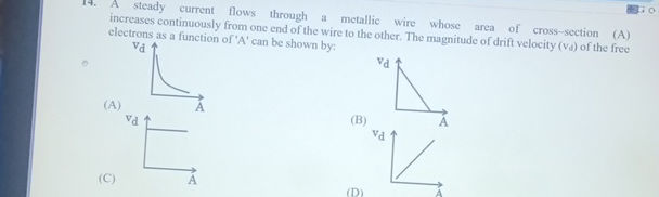 14 A steady current flows through a metallic
