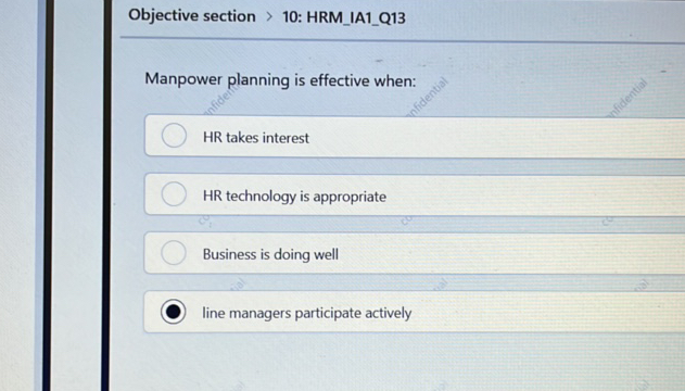 Manpower planning is effective when HR takes | StudyX