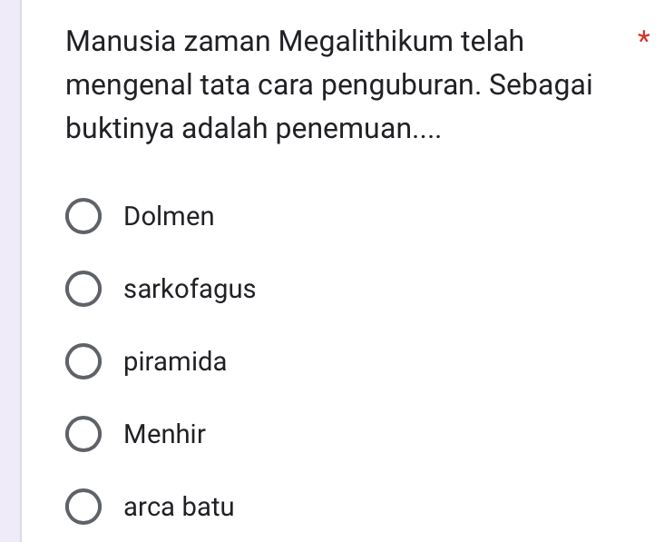 Manusia zaman Megalithikum telah mengenal | StudyX