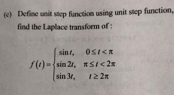 (c) Define unit step function using unit | StudyX