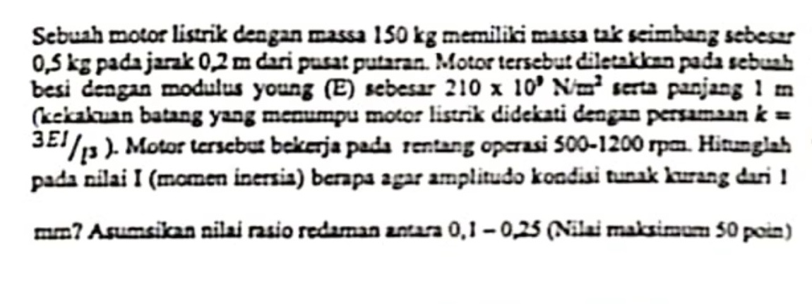 Sebuah motor listrik dengan massa 150 kg | StudyX