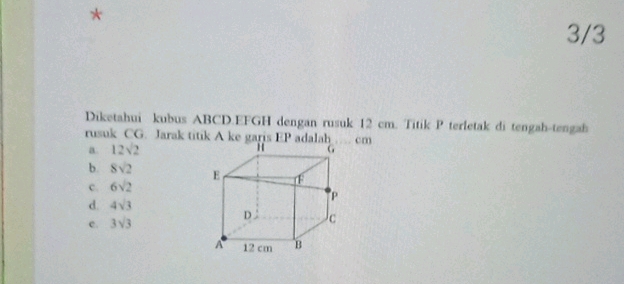 Diketahui kubus ABCDEFGH dengan rusuk 12 cm | StudyX