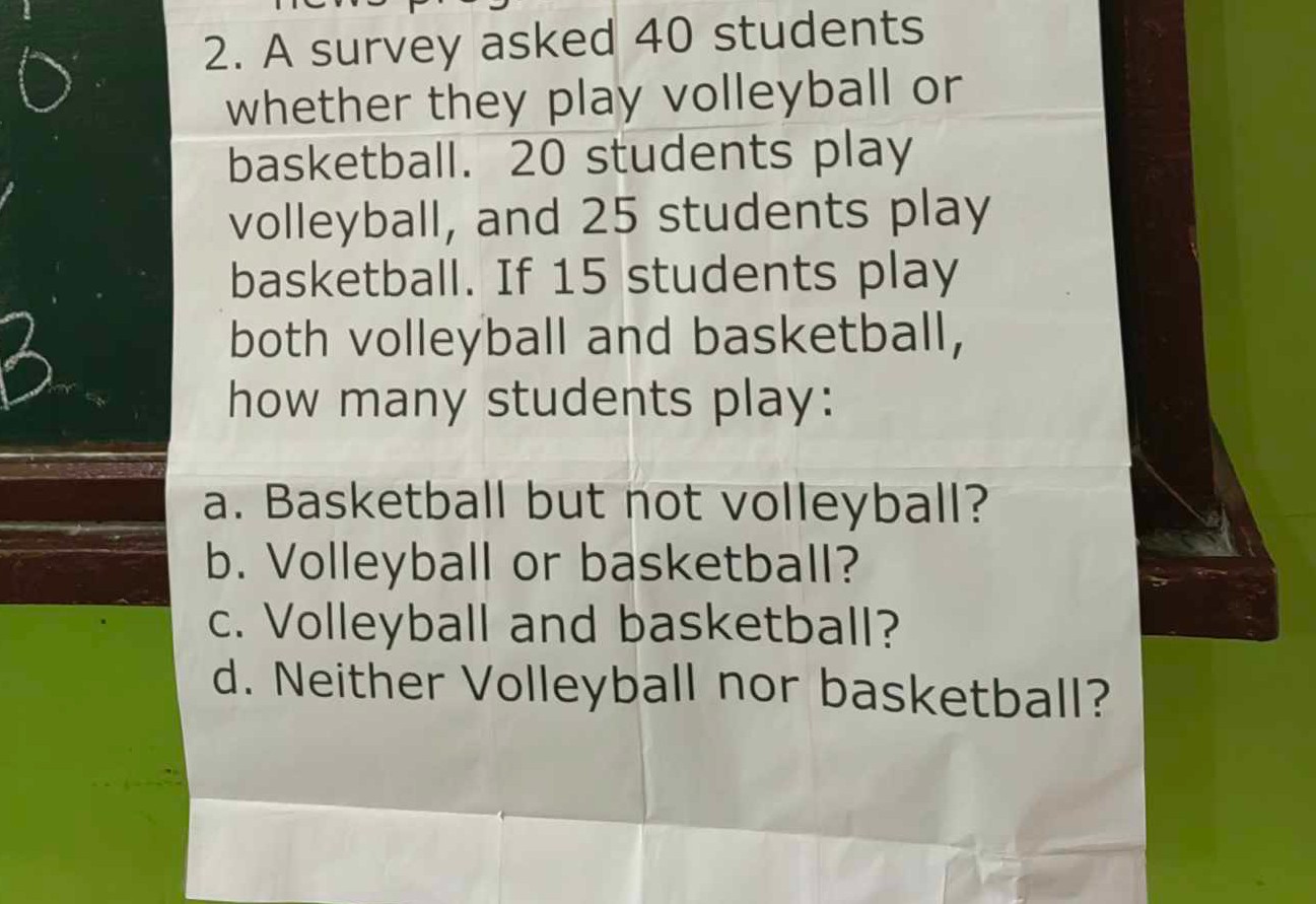 2 A survey asked 40 students whether they | StudyX