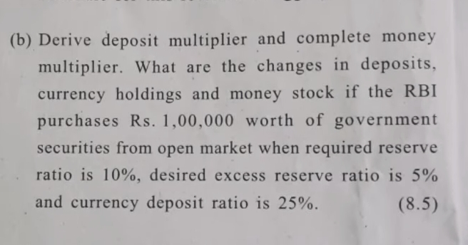 (b) Derive deposit multiplier and complete | StudyX