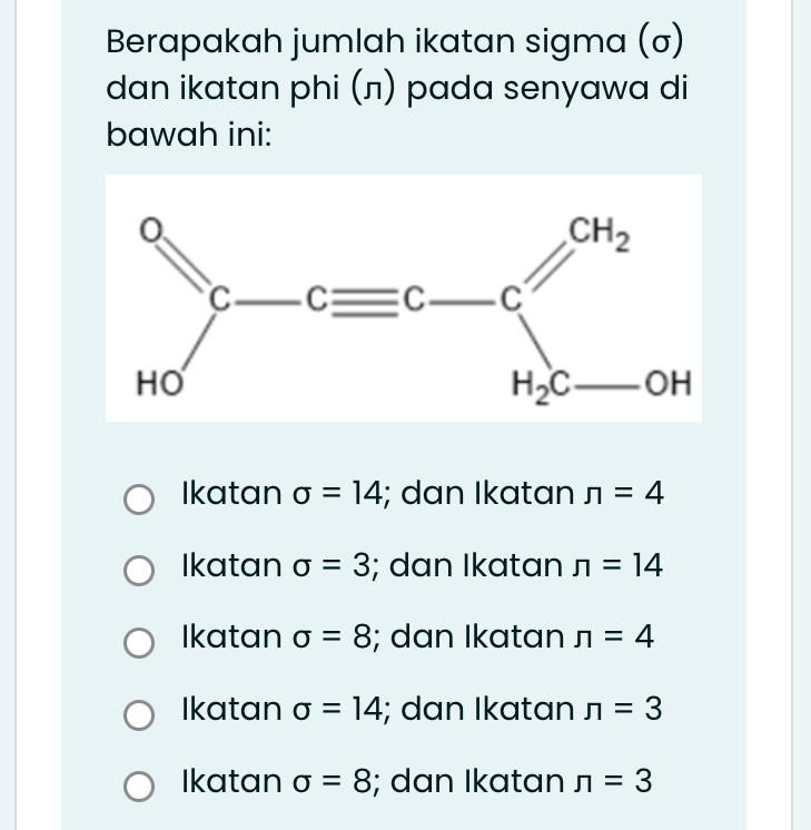 Berapakah jumlah ikatan sigma () dan ikatan | StudyX