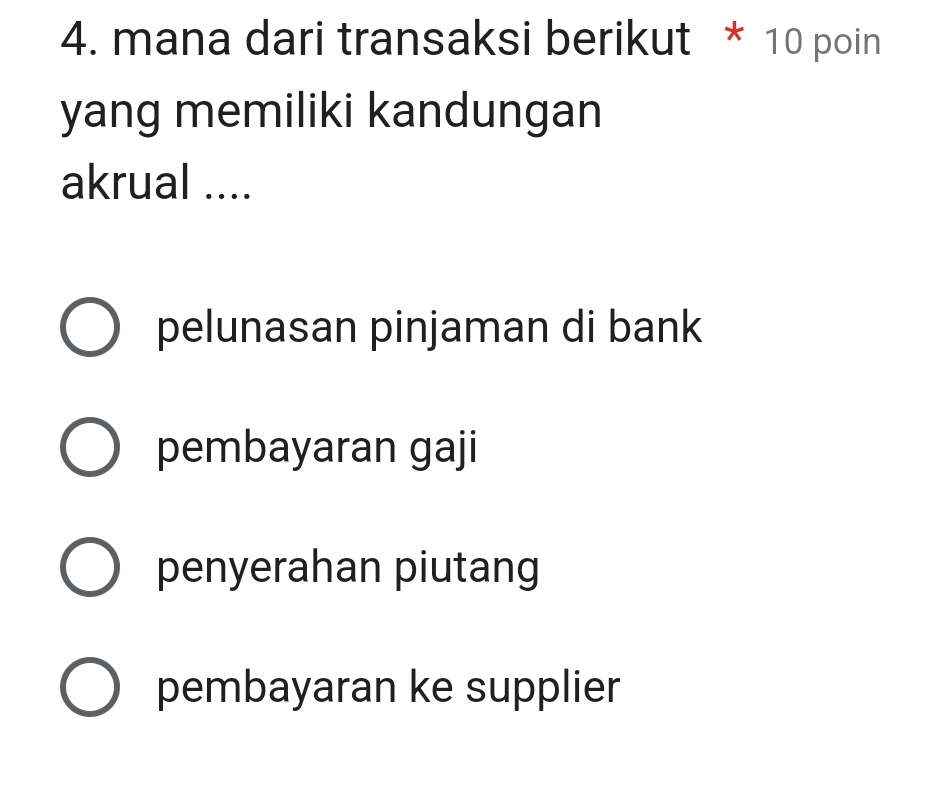 4 mana dari transaksi berikut 10 poin yang | StudyX