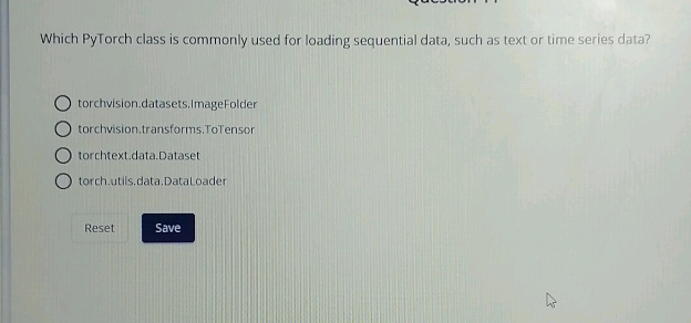 Which PyTorch class is commonly used for | StudyX