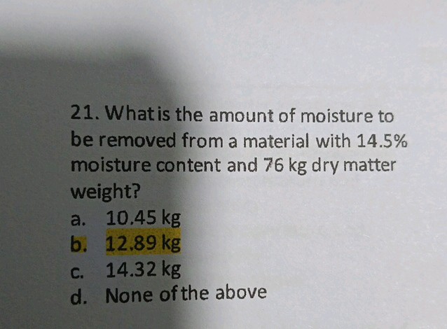 21 What is the amount of moisture to be