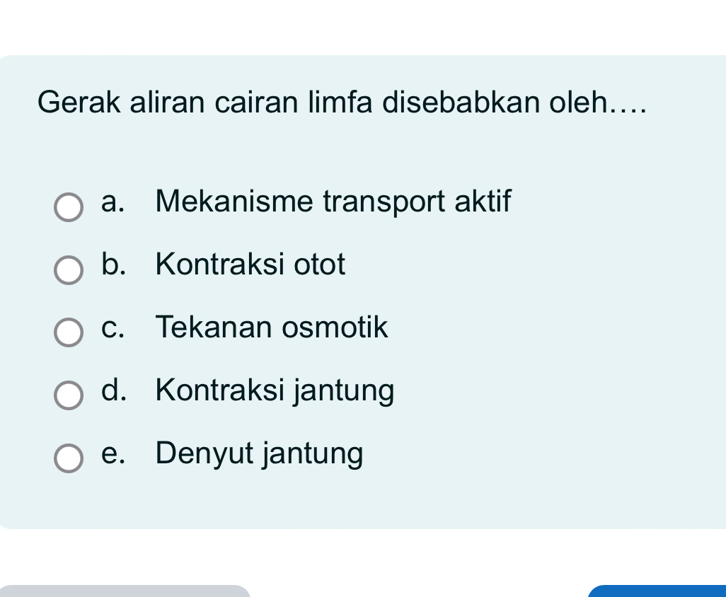 Gerak aliran cairan limfa disebabkan oleh a | StudyX