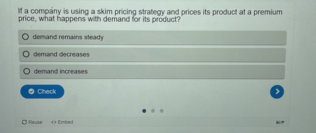 If a company is using a skim pricing | StudyX