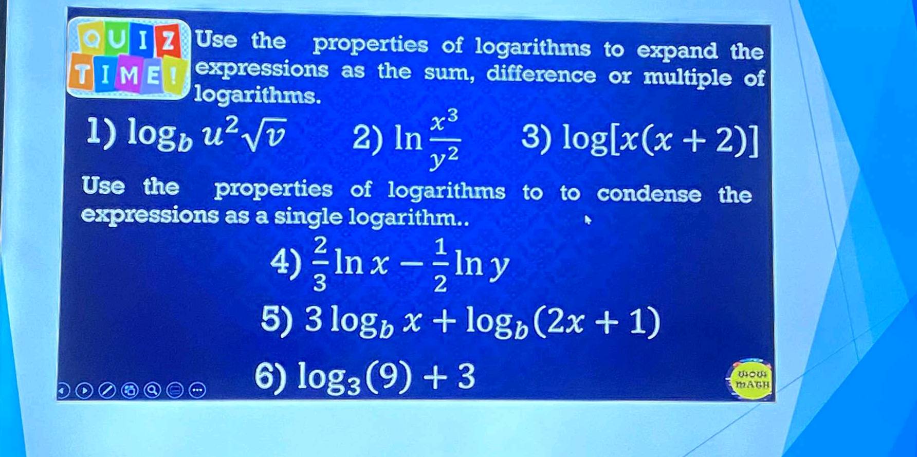 QUIZ Use the properties of logarithms to | StudyX