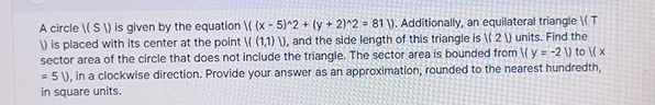 A circle (S) is given by the equation