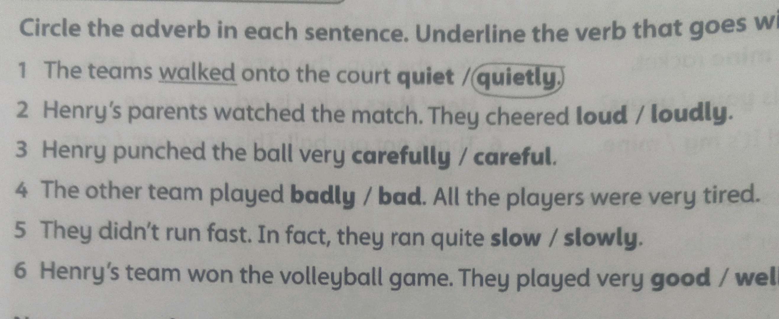 Circle the adverb in each sentence Underline | StudyX