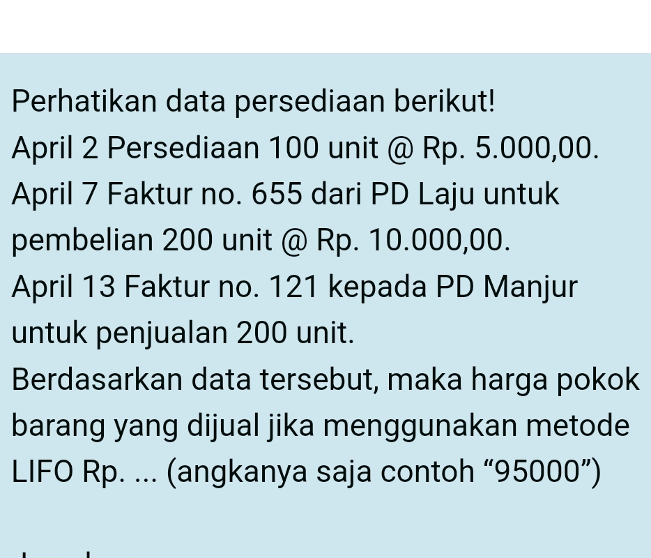 Perhatikan data persediaan berikut April 2 | StudyX