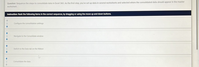 Question Sequence the steps to consolidate | StudyX