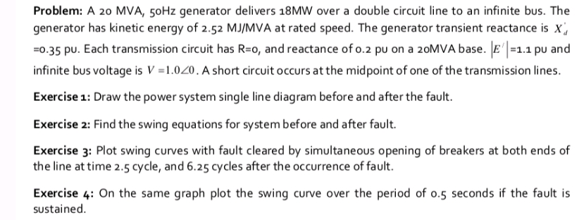 Problem A 20 MVA 50 Hz generator delivers 18
