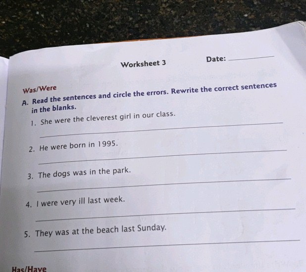 Worksheet 3 Date Was/Were A Read the | StudyX