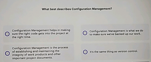 What best describes Configuration Management | StudyX
