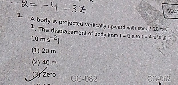 1 A body is projected vertically upward with | StudyX