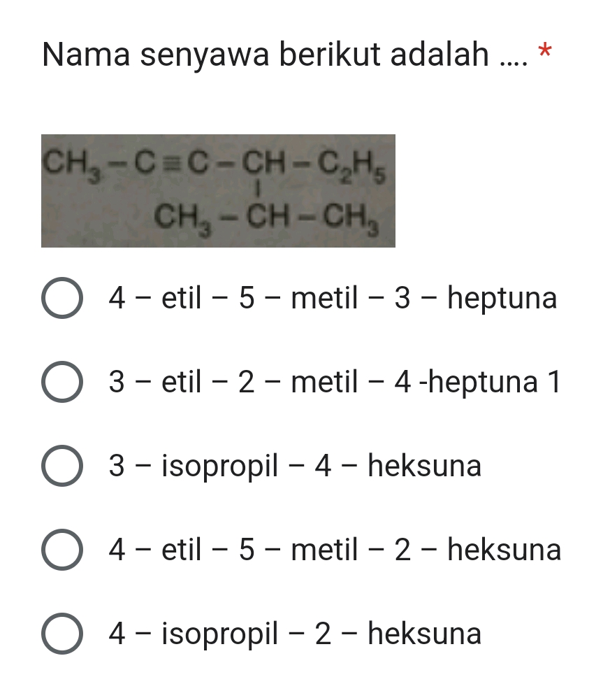 Nama senyawa berikut adalah 4 - etil - 5 - | StudyX