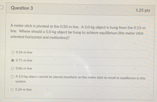 Question 3 125 pts A meter stick is pivoted