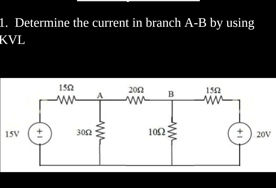 1 Determine the current in branch A-B by | StudyX
