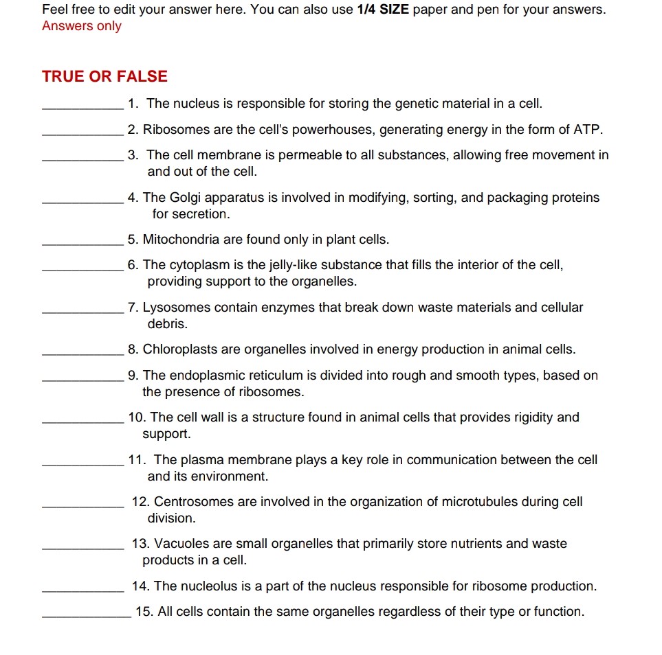 TRUE OR FALSE 1 The nucleus is responsible | StudyX