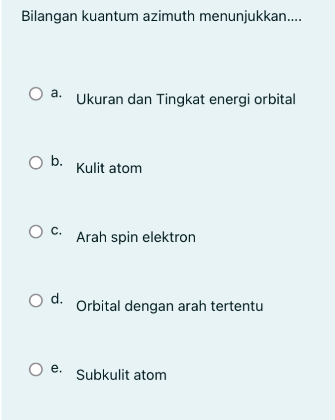 Bilangan kuantum azimuth menunjukkan a | StudyX
