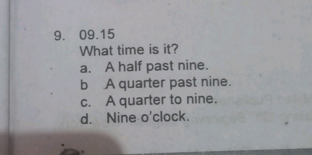 9 0915 What time is it a A half past nine b | StudyX