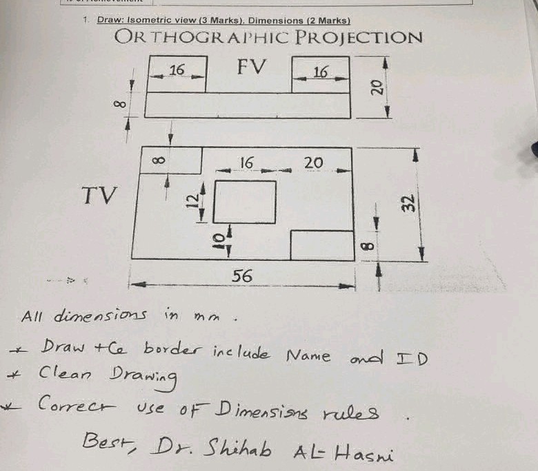1 Draw Isometric view (3 Marks) Dimensions | StudyX