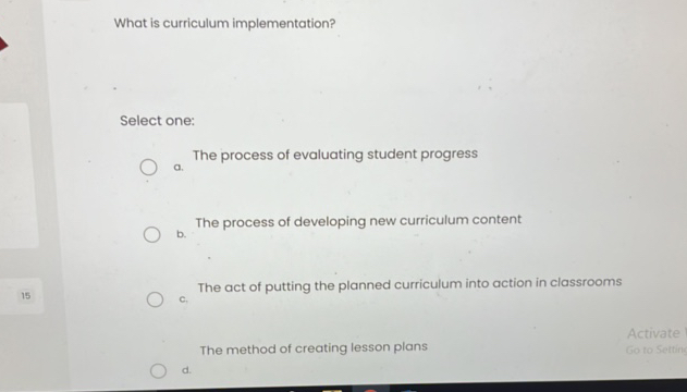 What is curriculum implementation Select one