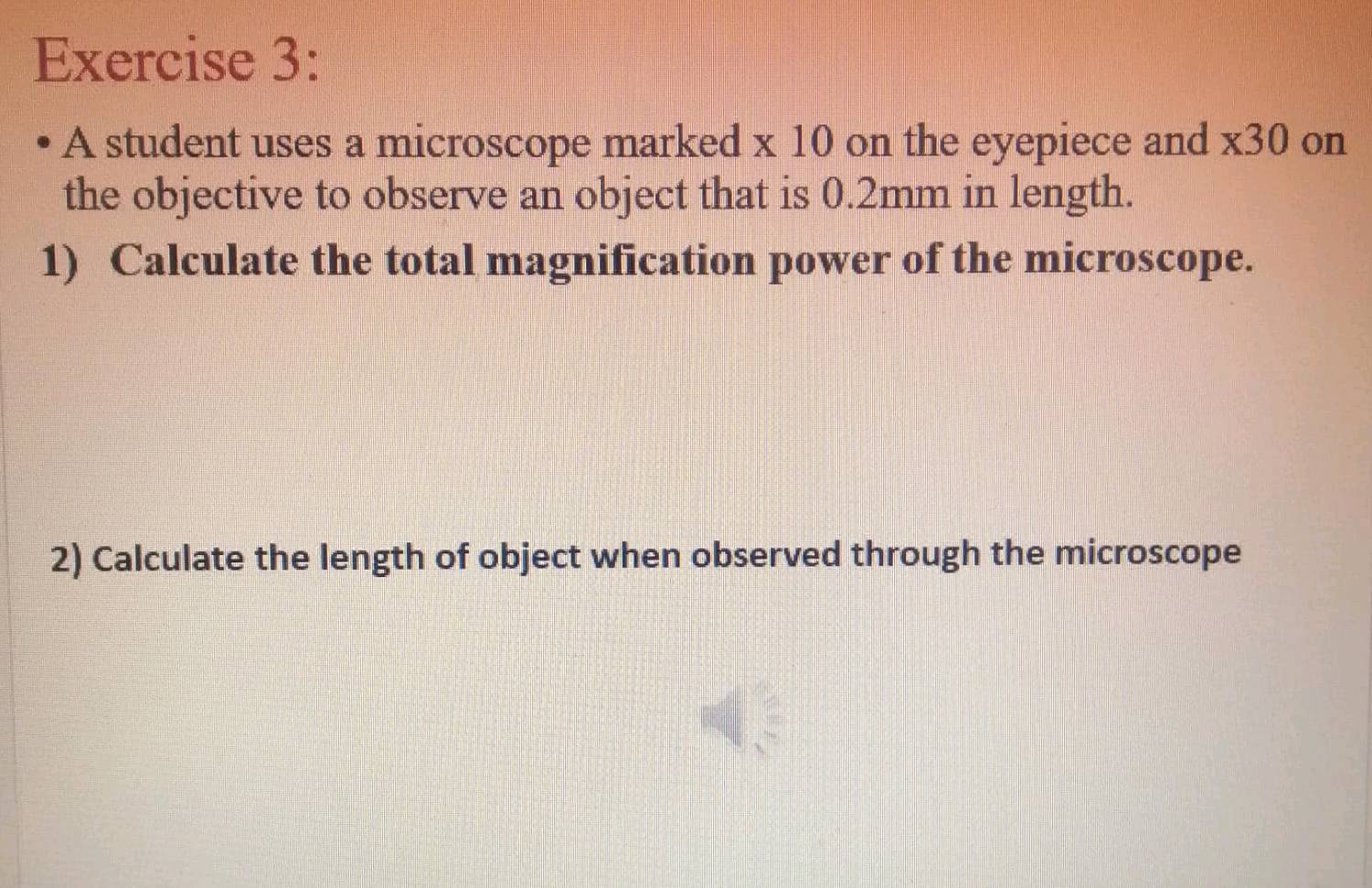 Exercise 3 A student uses a microscope | StudyX